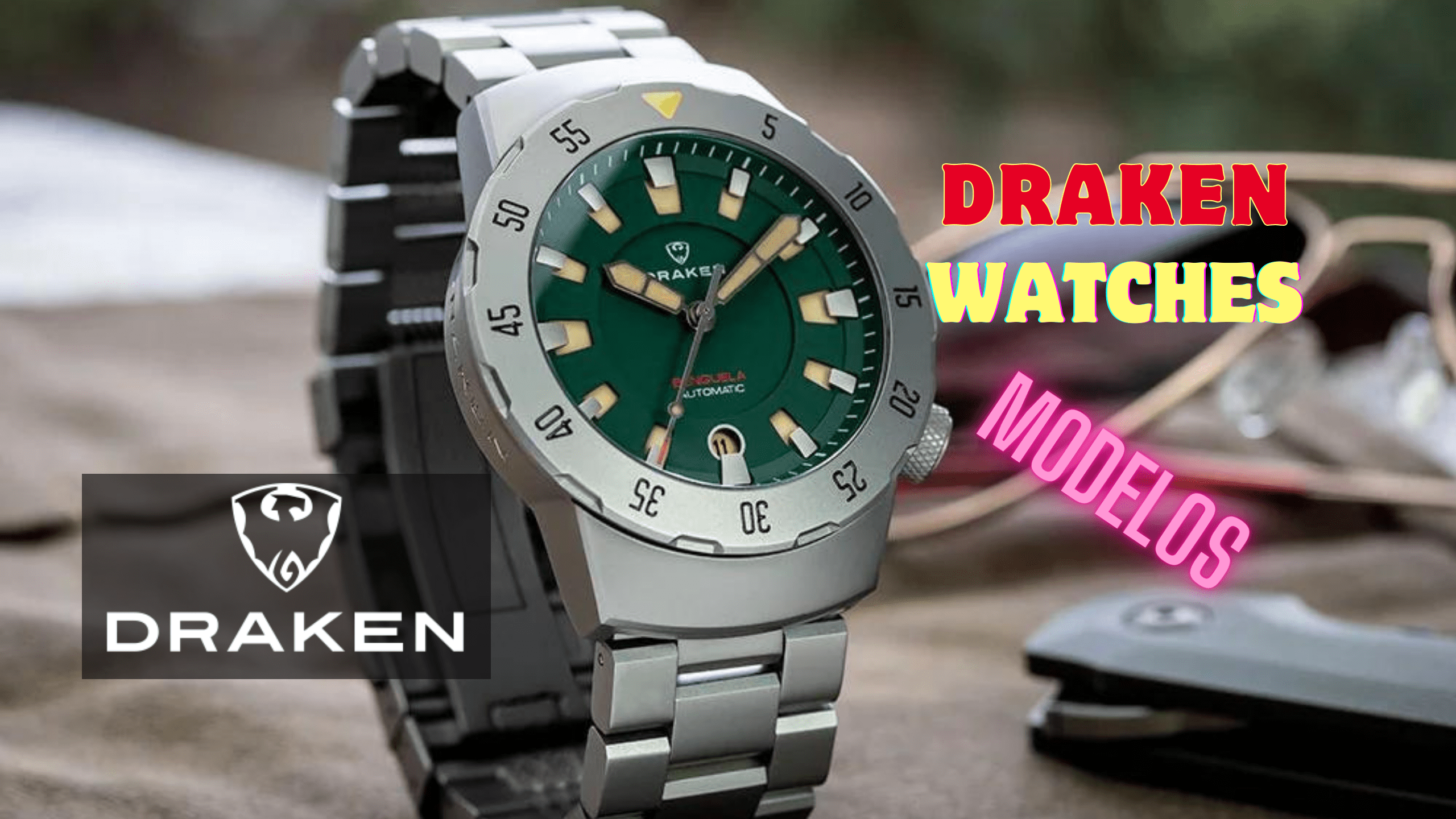 DRAKEN WATCHES: SUS MODELOS DE RELOJES - Micromarcas